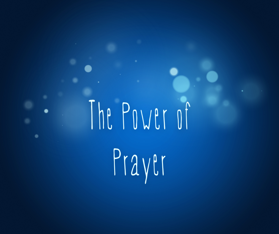 The Power of Prayer - Bayfield church of Christ